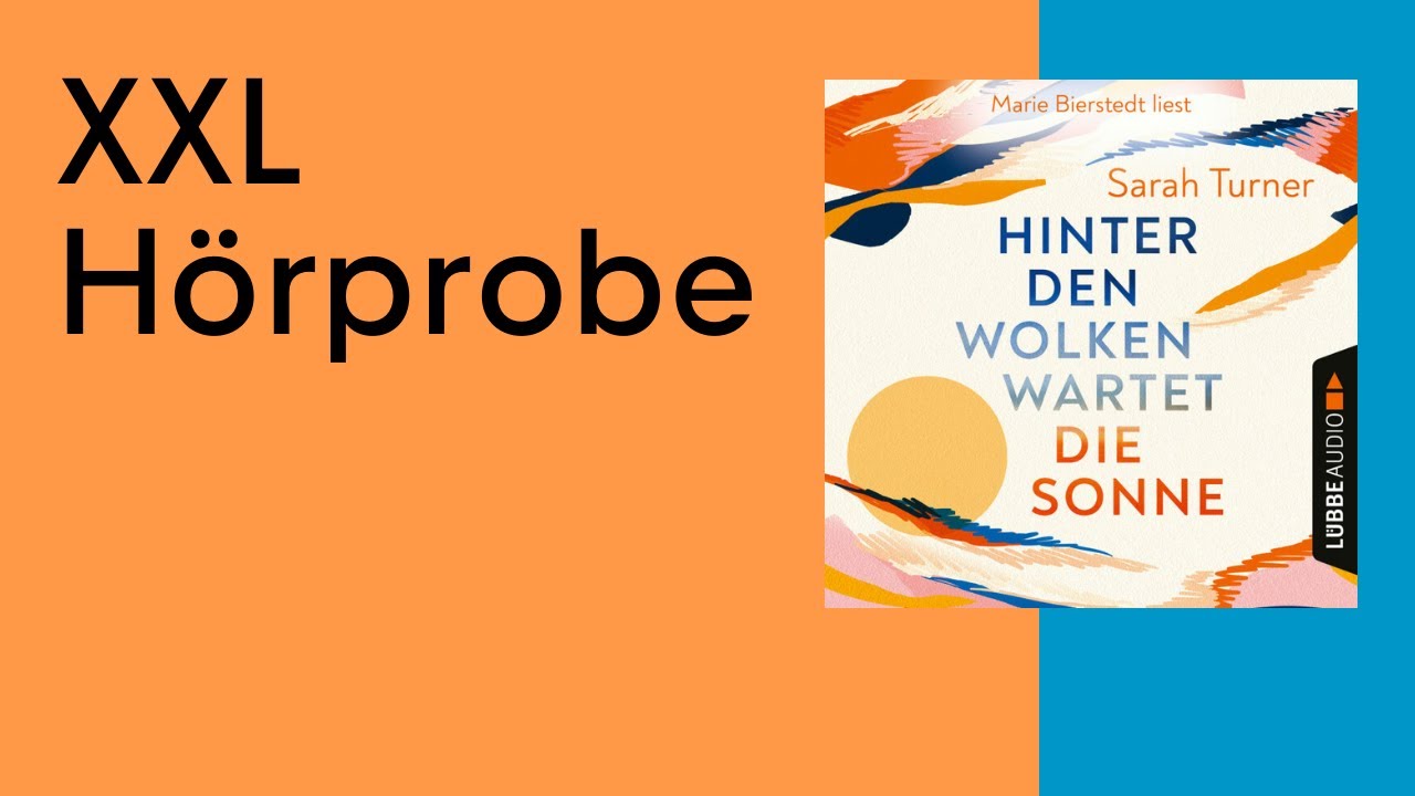 XXL-Hörprobe: HINTER DEN WOLKEN WARTET DIE SONNE von Sarah Turner - YouTube