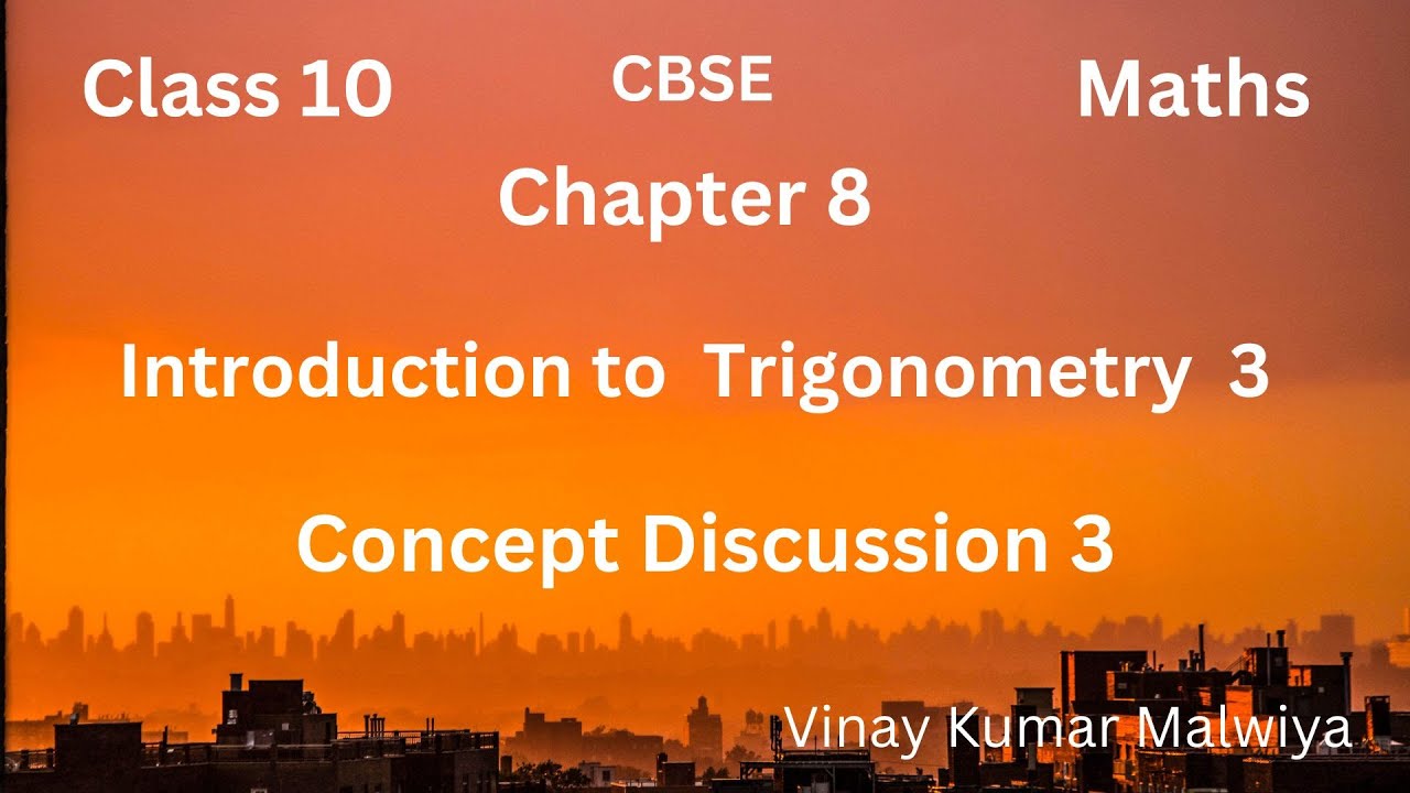 Class 10, Math, Trigonometry, Exemplar, Concept Discussion, Chapter 8 ...