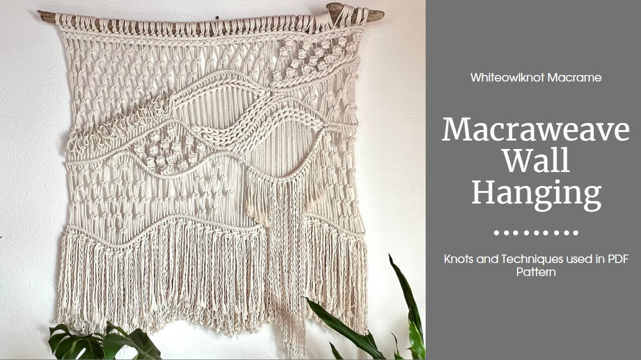 Macraweave Wall Hanging - Knots and Techniques Tutorial for PDF Macrame ...