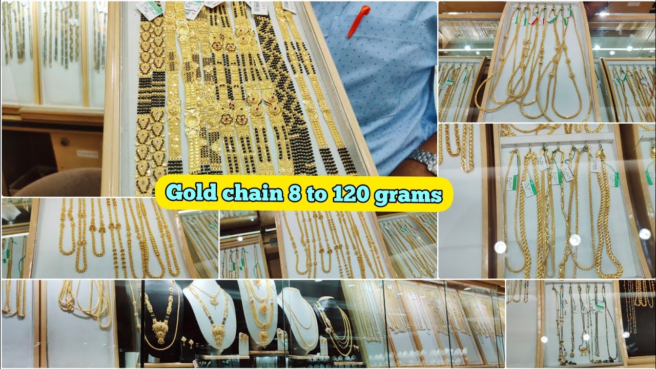 8 to 120 grams gold chain | 10 to 16 % v.a | mustafa goldmart |# ...