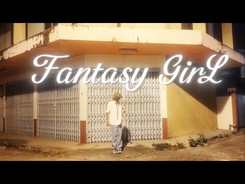 pisit - Fantasy Girl  (Official Mv)
