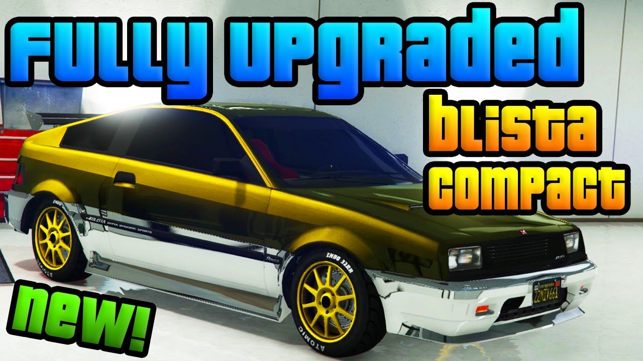 GTA Online: New "Next Gen" Sports Car! - Fully Upgraded "Blista Compact ...