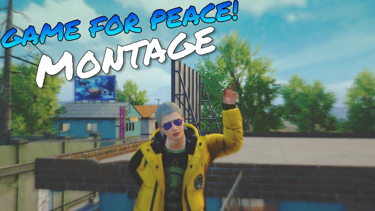Montage for Game For Peace! 90FPS - YouTube
