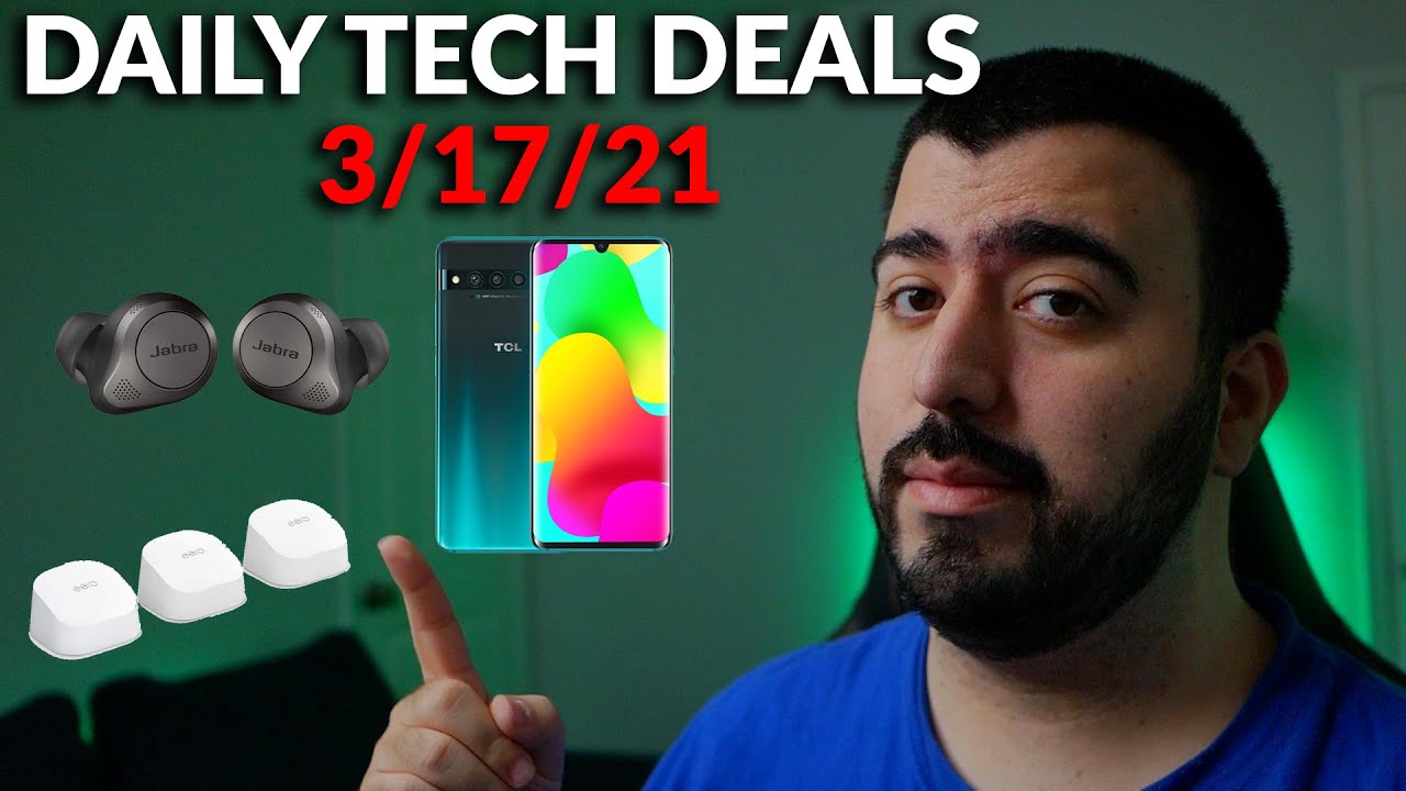 Daily Tech Deals & Mobile Deals - Wednesday 3/17/21 - YouTube Tech Guy ...