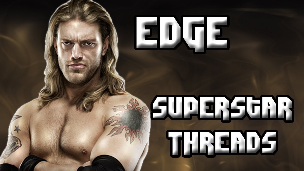 WWE 12 - Superstar Threads - Edge - YouTube
