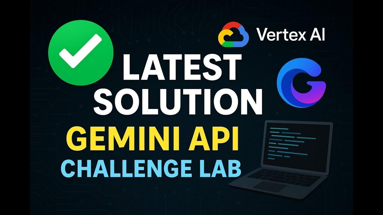 Explore Generative AI with the Gemini API in Vertex AI Challenge Lab [2025] || GSP515 - YouTube
