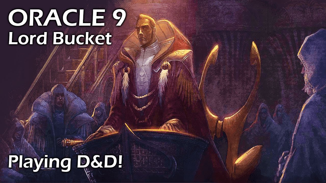 Oracle 9 | Lord Bucket | Eberron Oracle of War | DDAL-EB-09 - YouTube