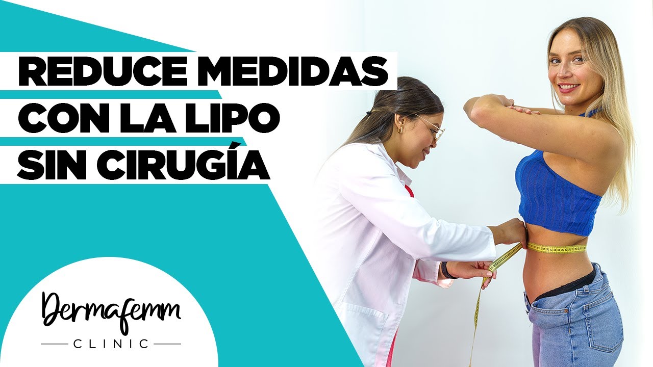 APLICACIÓN DE LIPO SIN CIRUGÍA - Reduce Medidas - YouTube