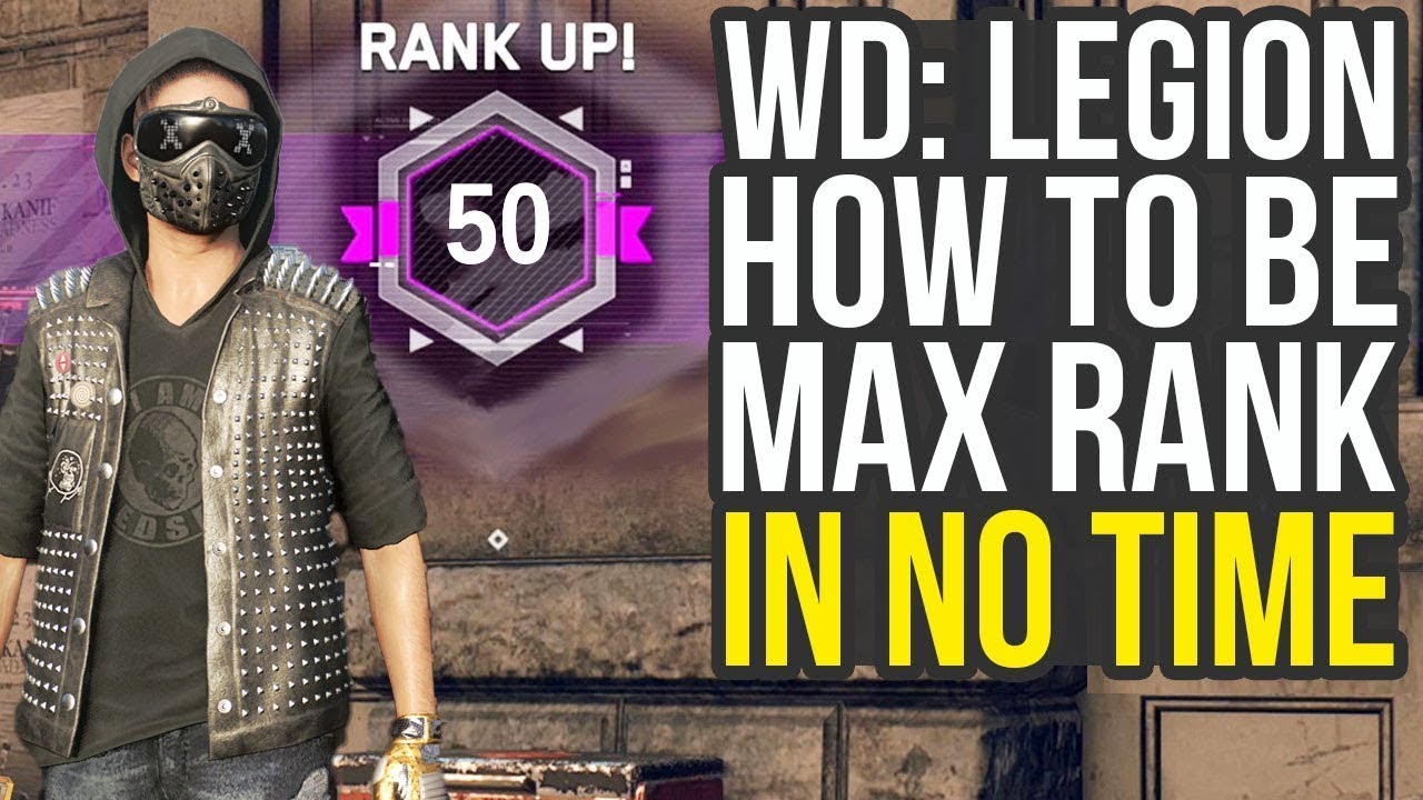 Get To Max Rank In No Time In Watch Dogs Legion Multiplayer (Legit ...