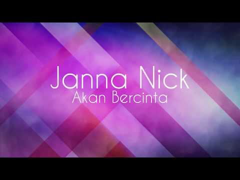 Janna Nick - Akan Bercinta (Lirik)