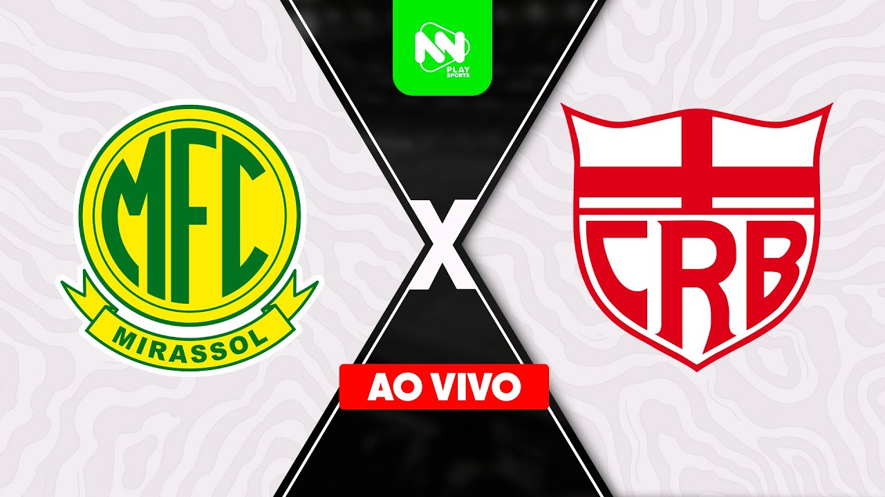 Mirassol x CRB - 28/09/23 - AO VIVO - Brasileirão Série B - YouTube