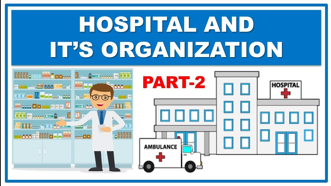 HOSPITAL IT S ORGANIZATION PART 2 CLASSIFICATION OF HOSPITAL hospital-it-s-organization-part-2-classification-of-hospital