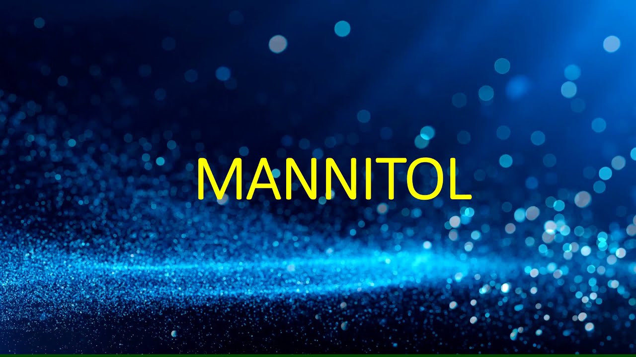 MANNITOL - YouTube