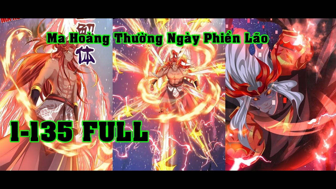Đại Ma Hoàng Ngày Thường Phiền Não Tập 1-135 Tập Dài FULL|The Great Devil Emperor Development ...