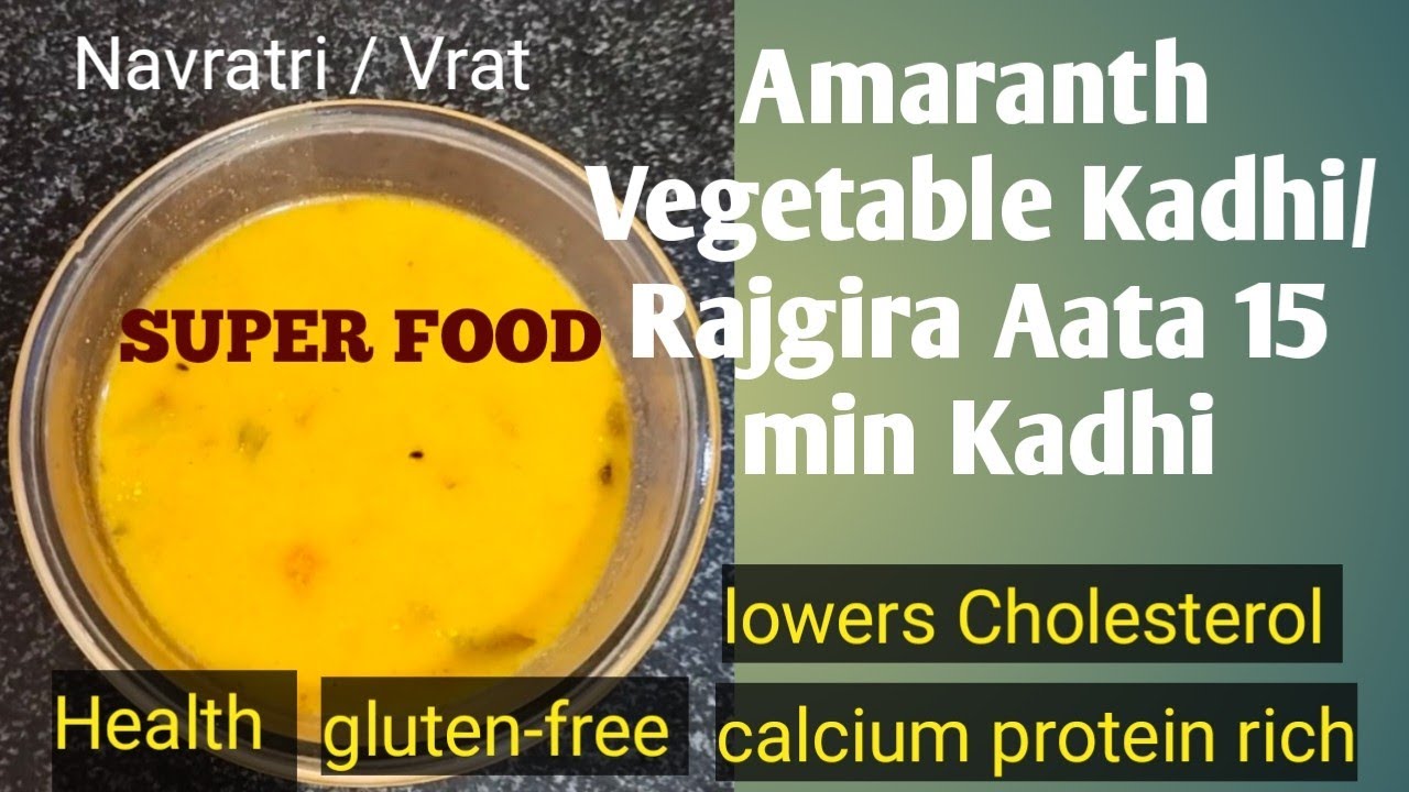 Healthy Amaranth/Rajgira Aata ki kadhi /GlutenFree/High in fiber ...
