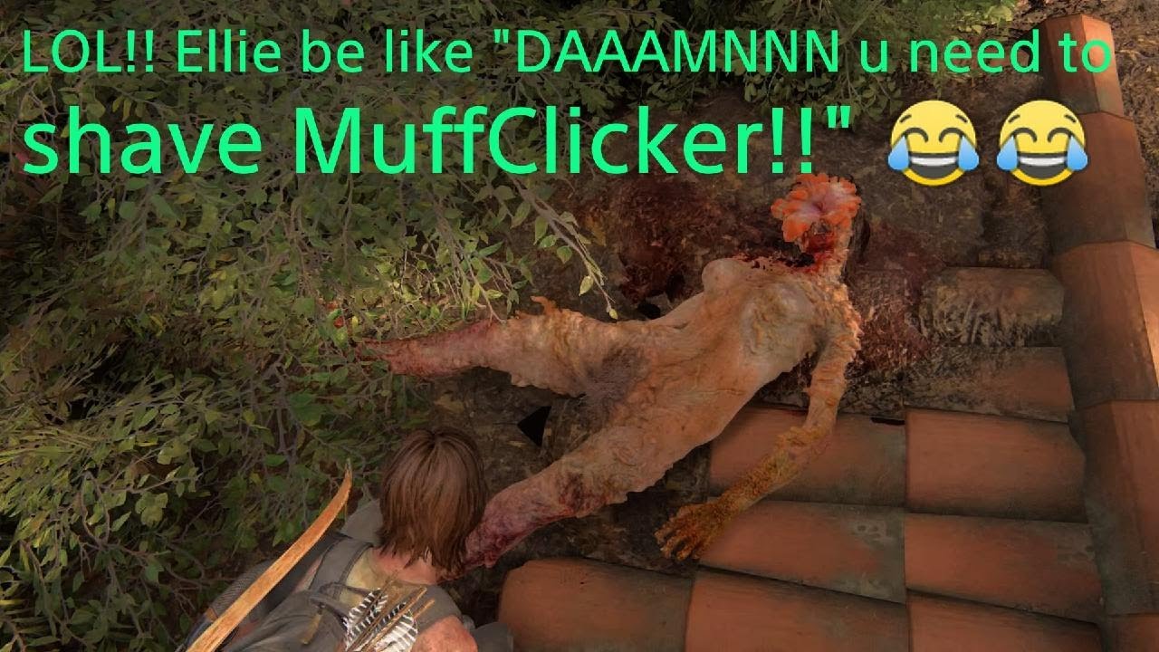 TLOU2 Ellie and the Unshaved CLICKER!😂🐈 - YouTube