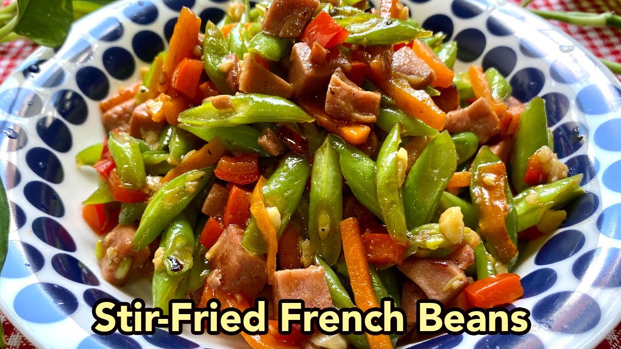 STIR-FRIED FRENCH BEANS | Su's Cookbook - YouTube