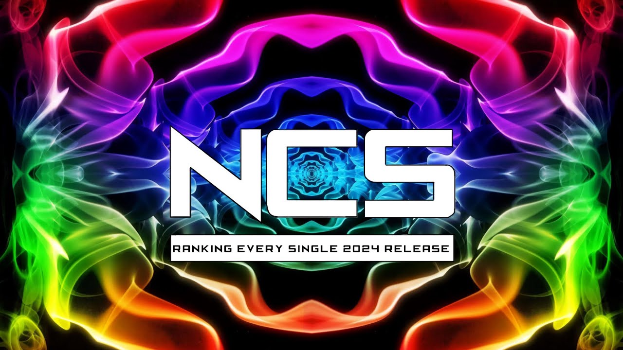 Ranking EVERY SINGLE 2024 NCS Song!!!! - YouTube
