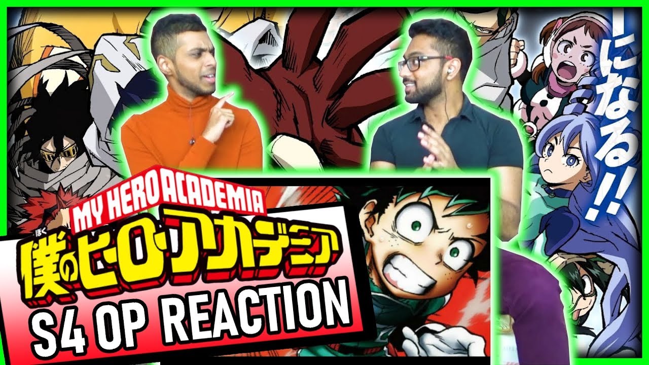 MY HERO ACADEMIA SEASON 4 OPENING (OP 6) REACTION! Anime Reaction #23 ...