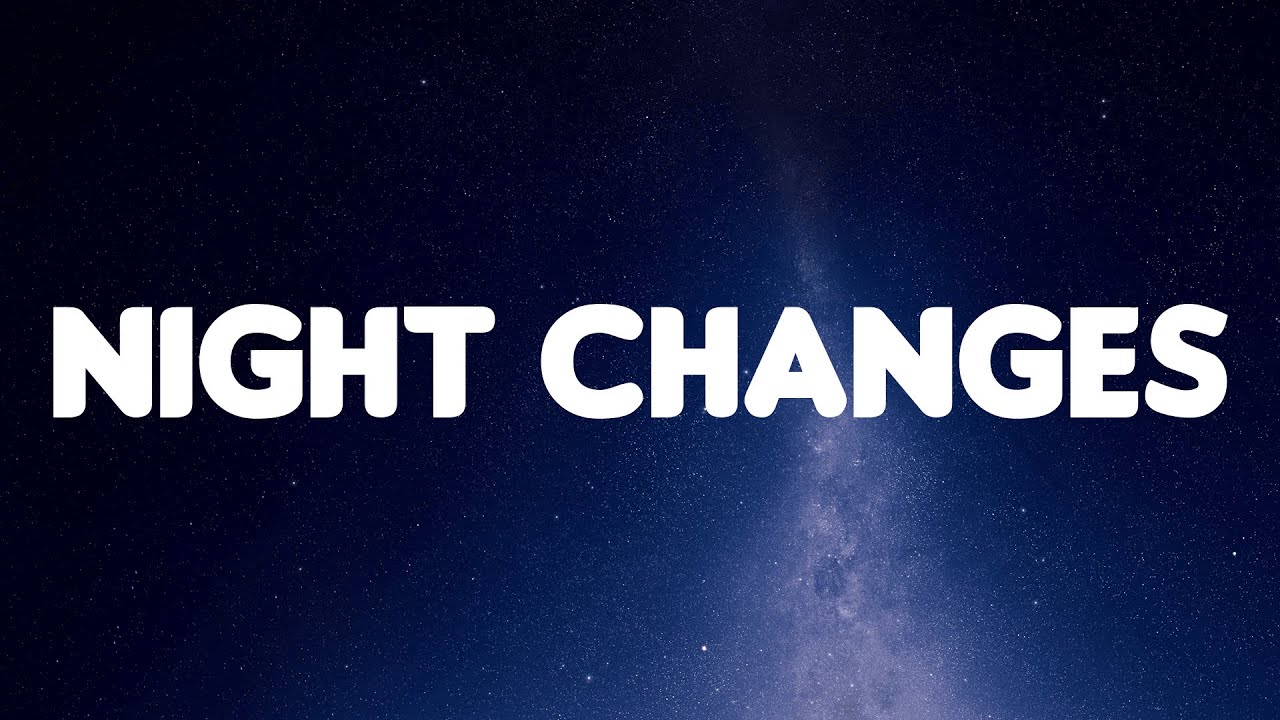 One Direction - Night Changes (Lyrics) - YouTube