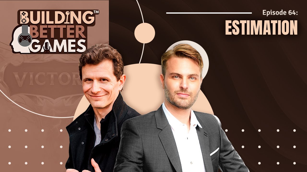 Why Estimation In Game Dev Is So Hard | Episode #64 | Building Better ...