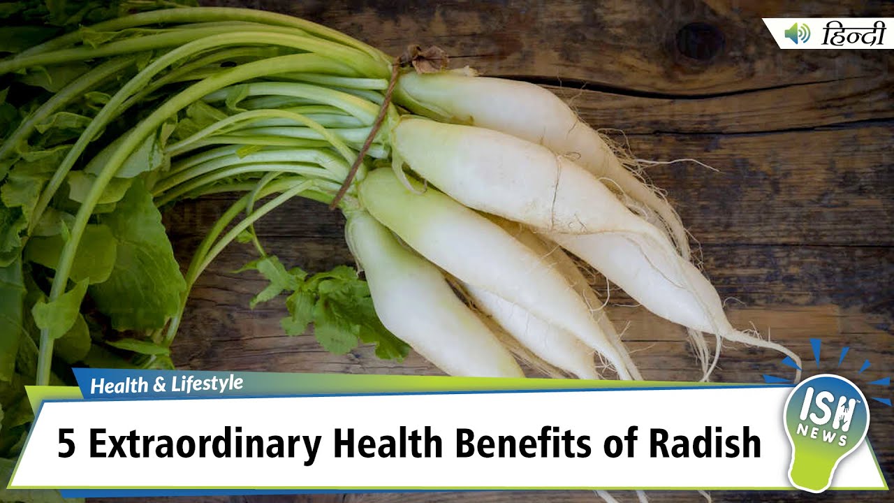 5 Extraordinary Health Benefits of Radish | ISH News - YouTube