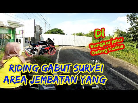 riding gabut survai area jambatan (@ridergelabdeso_Allvlog Kudus - YouTube