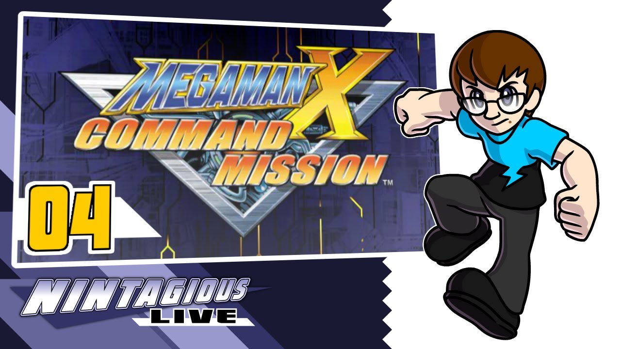 Nintagious Live! - Mega Man X: Command Mission - Ep. 04 - YouTube