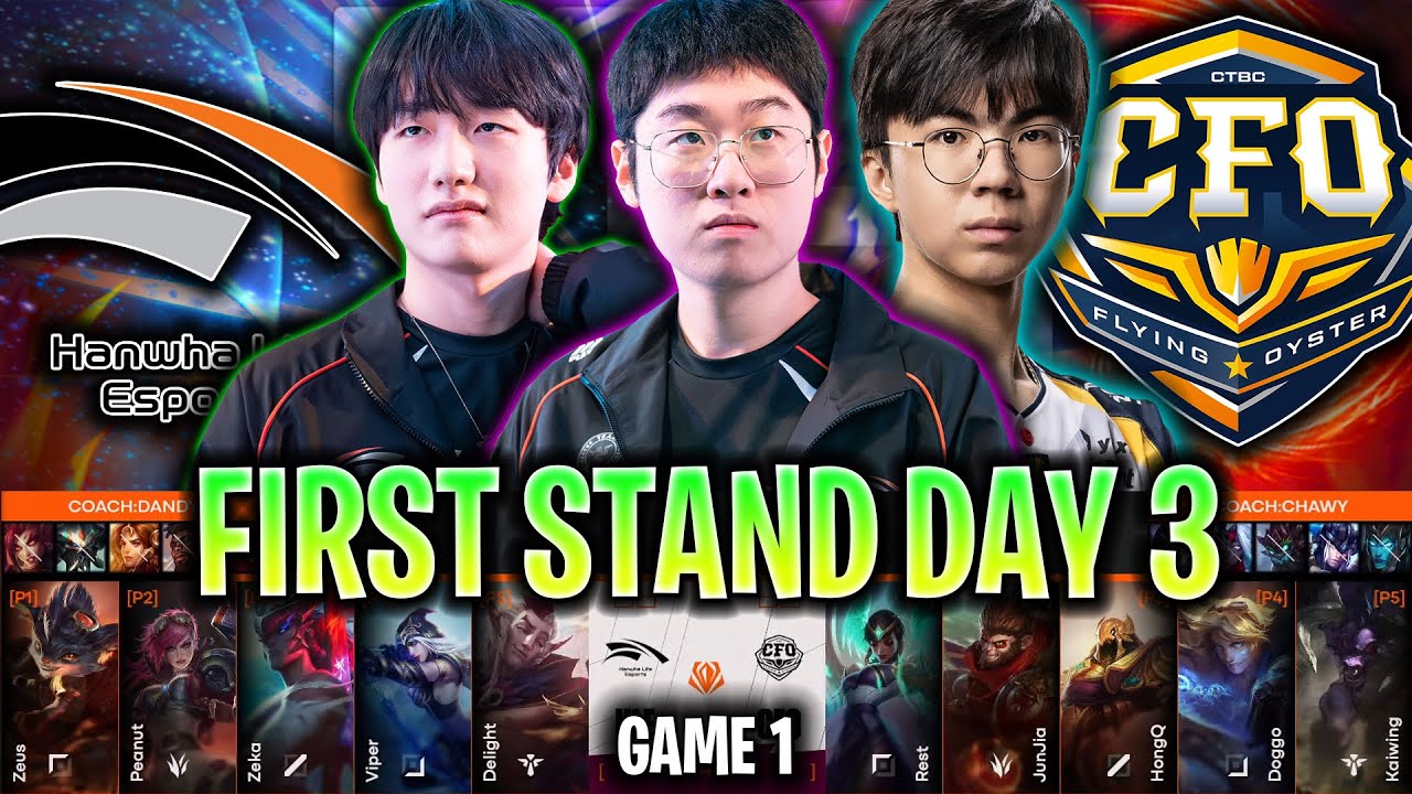 HLE vs CFO GAME 1 FIRST STAND 2025 DAY 3 | HANWHA LIFE vs CTBC FLYING OYSTER FIRST STAND 2025 ...