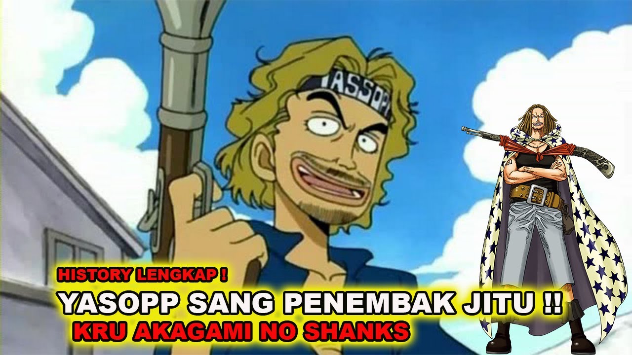 HISTORY ! YASOPP SANG PENEMBAK JITU !! KRU AKAGAMI NO SHANKS #anime # ...