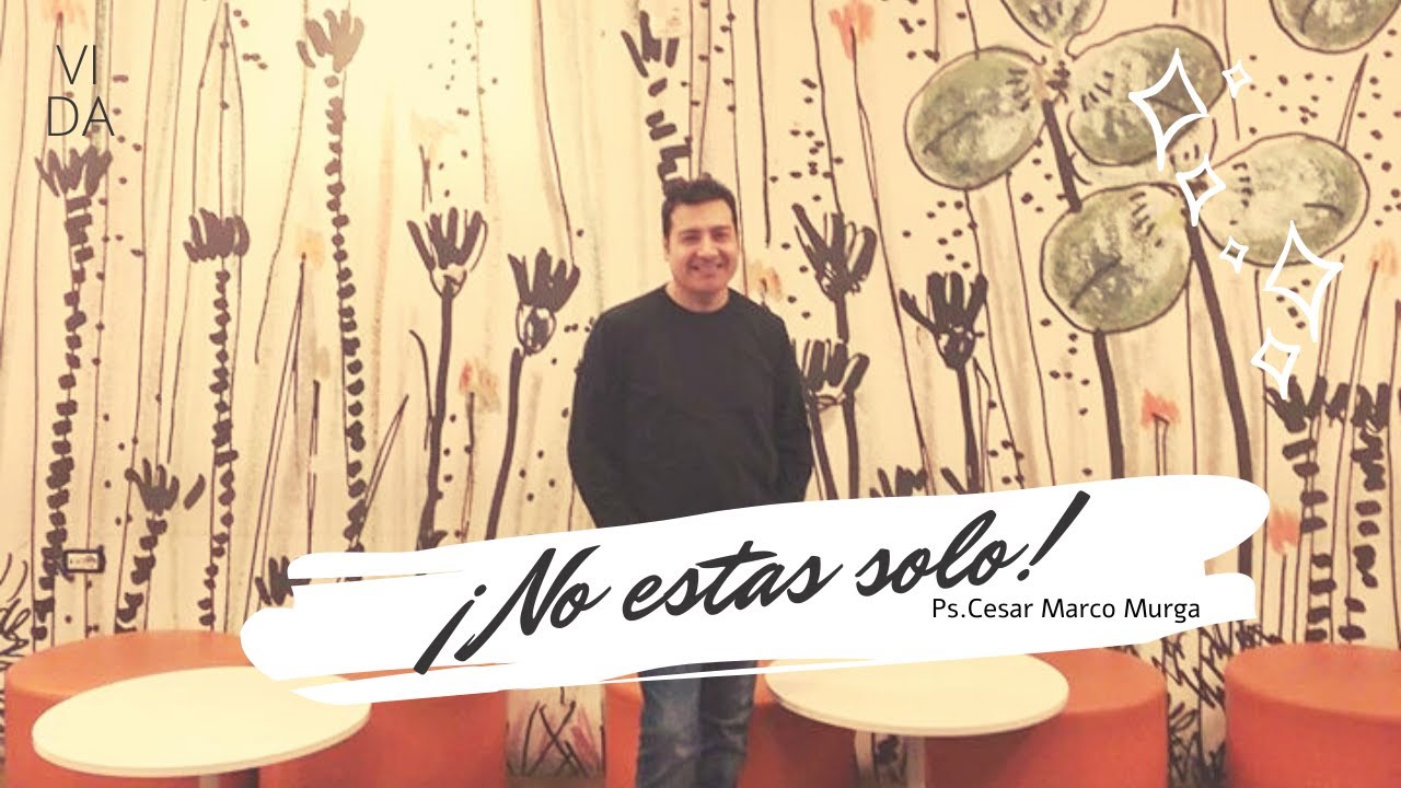 No estas solo - Cesar Marcos Murga | MCV PERU #04 - YouTube