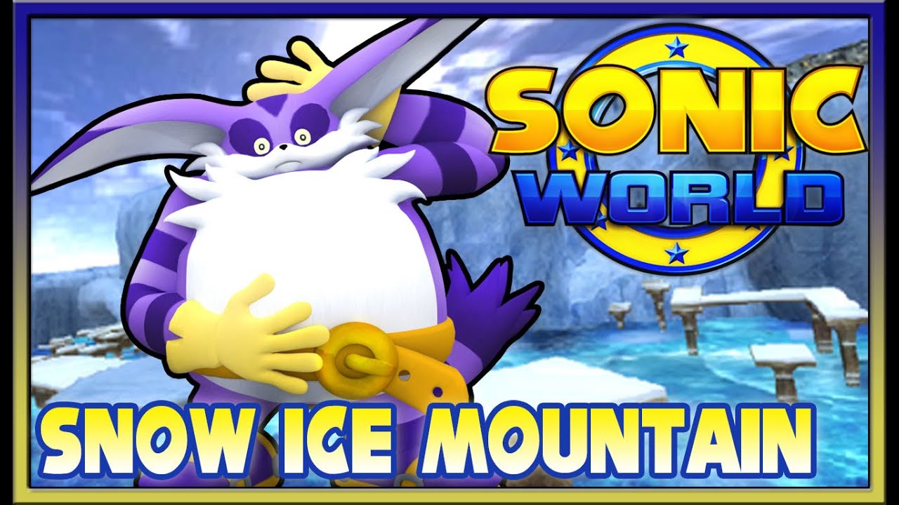 Snow Ice Mountain by Aloxis12! | Sonic World (Custom Level) - YouTube