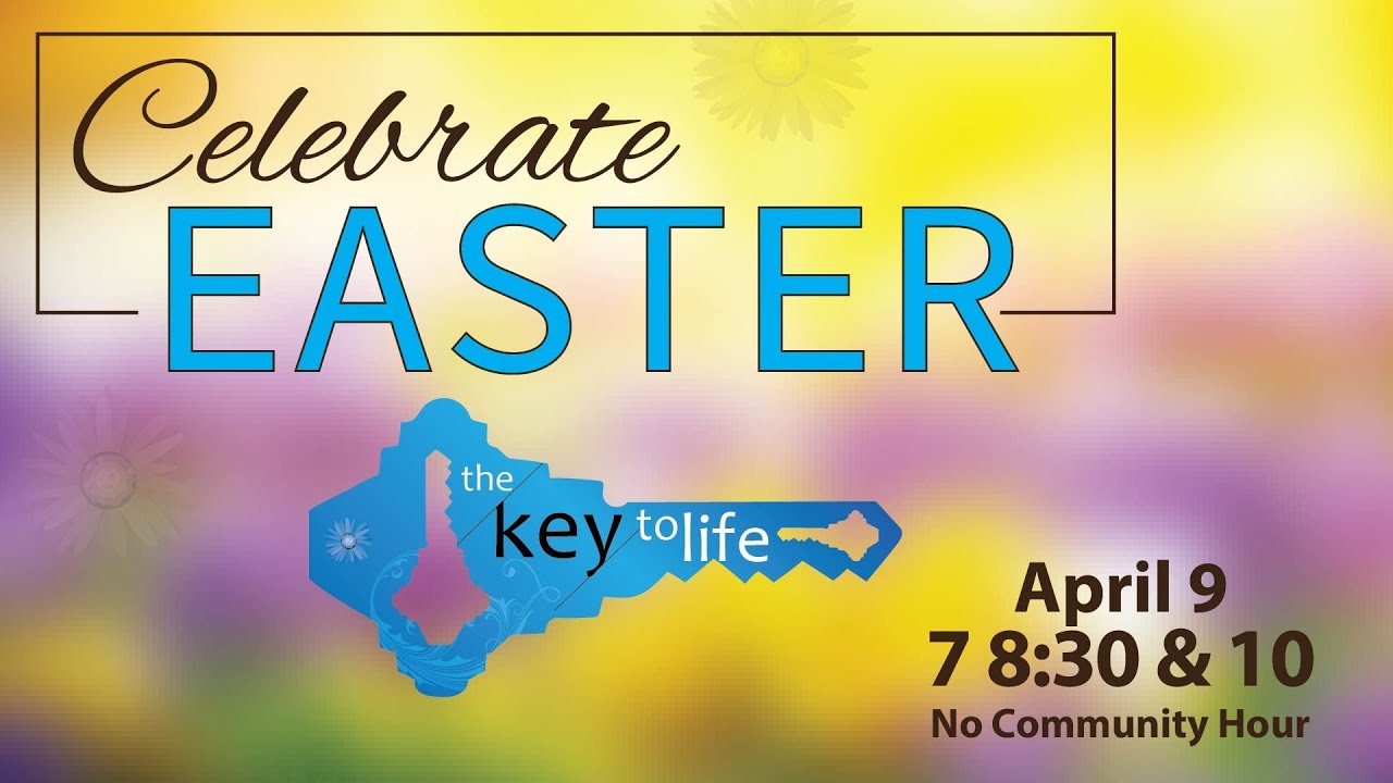 The Key To Life Easter Sunday 2023 YouTube the-key-to-life-easter-sunday-2023-youtube
