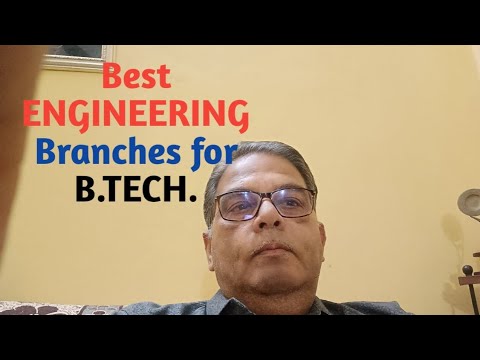 Best Engineering Branches for B.Tech. ll इंजीनियरिंग की अच्छी ब्रांच ll ...