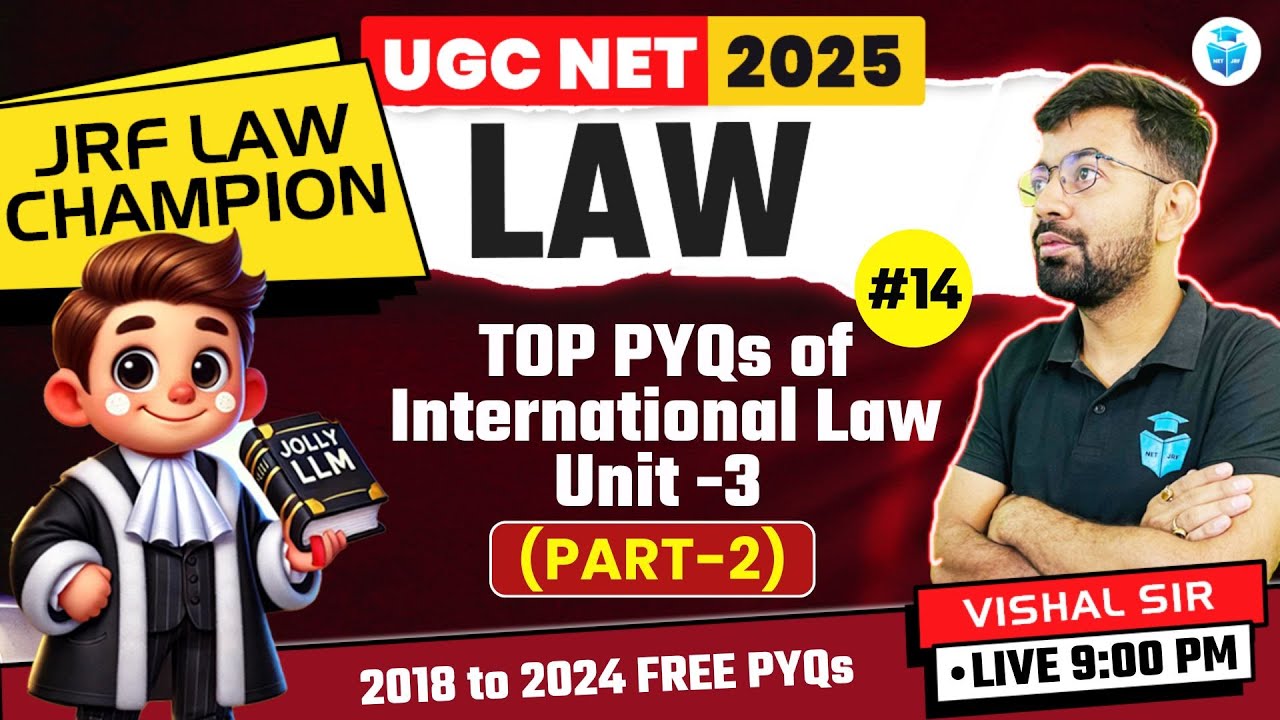 UGC NET Law 2025 | Unit 3 Top PYQs of International Law by Vishal Sir | UGC NET 2025 - YouTube