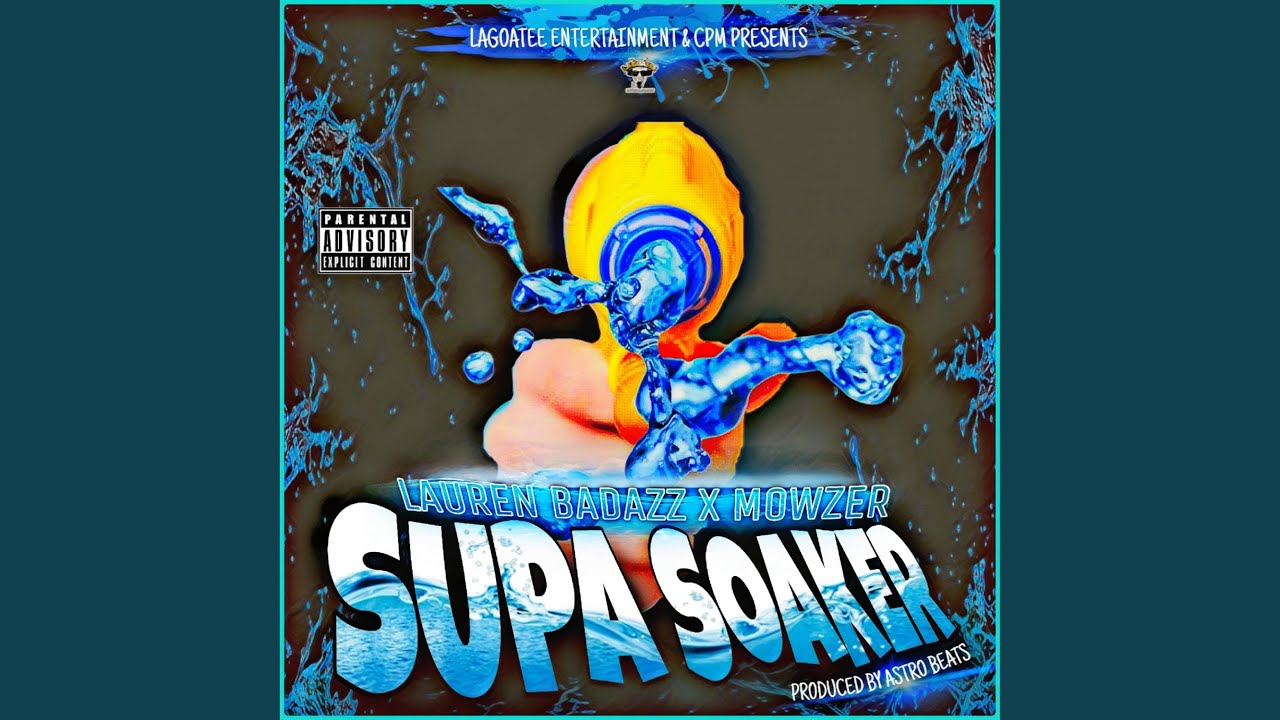 Supa Soaker (feat. Mowzer) - YouTube