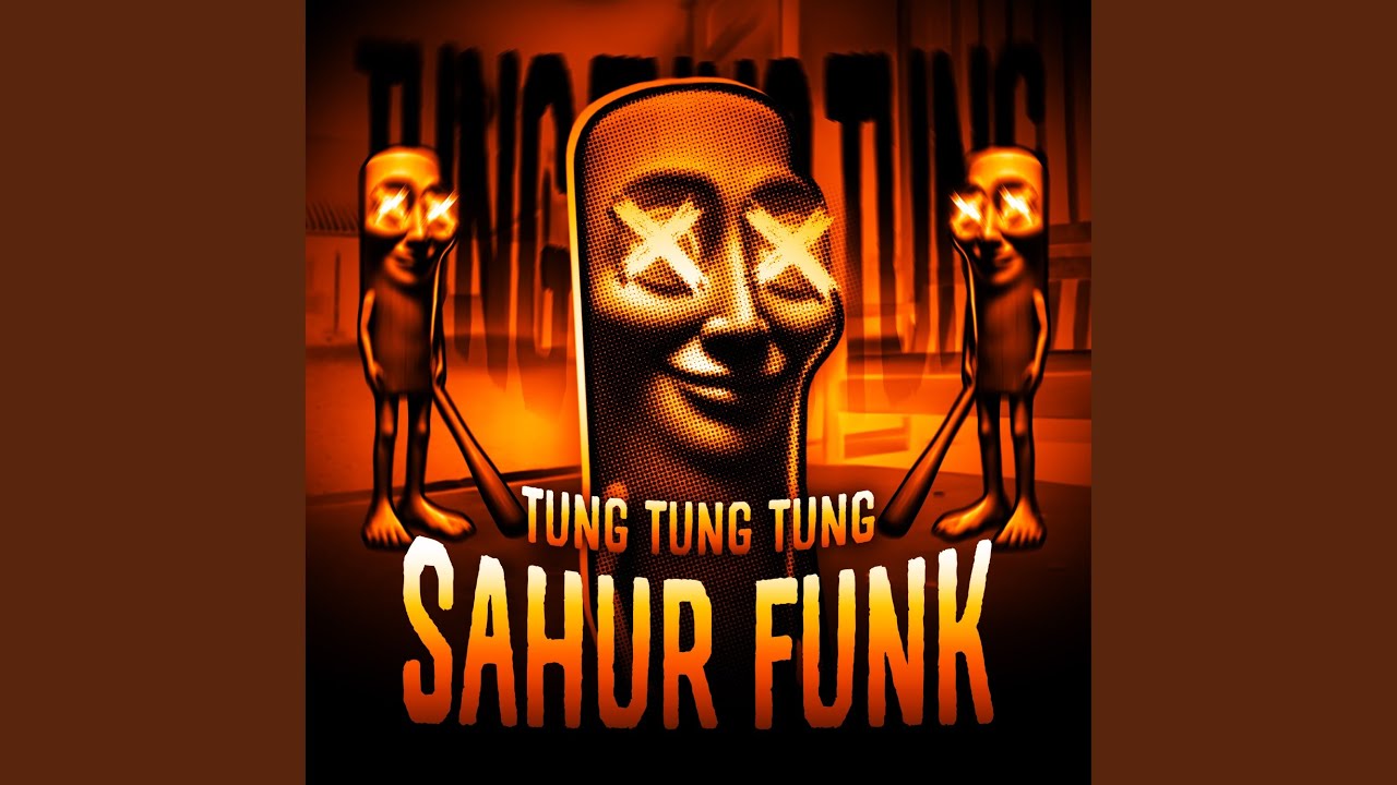 TUNG TUNG TUNG SAHUR FUNK - YouTube