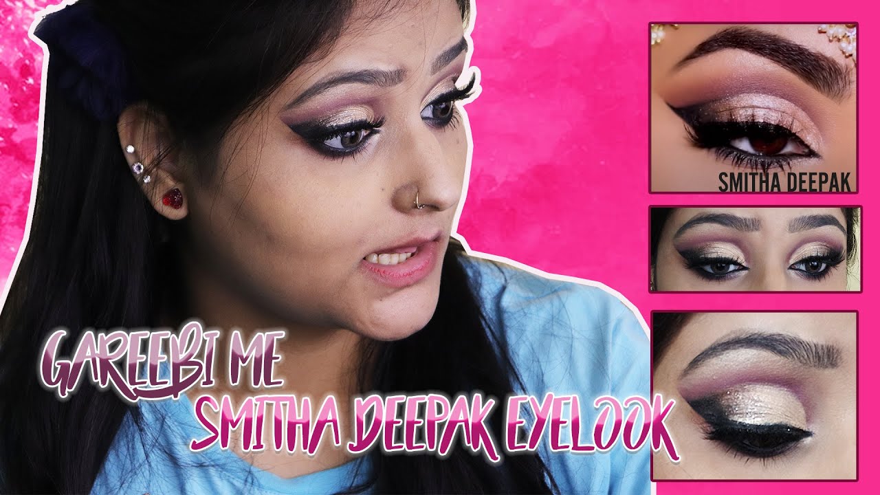 SMITHA DEEPAK inspired EYELOOK | GAREEB EDITION | SASTA NAHI SABSE ...