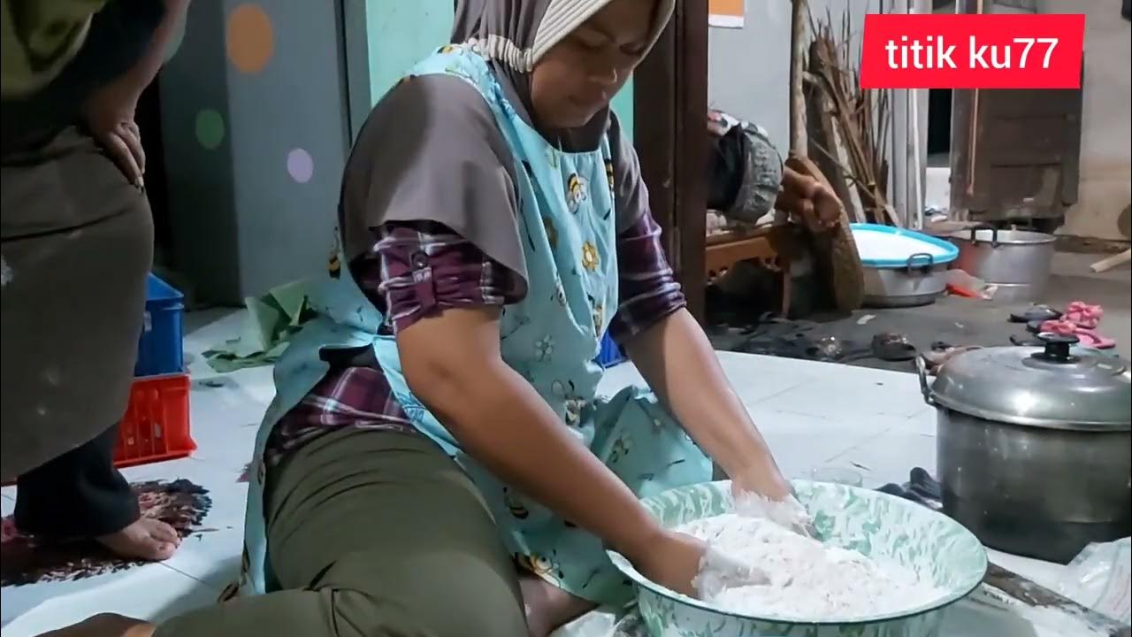 membuat kue moto kebo/rewang bersama dirumah pakde - YouTube
