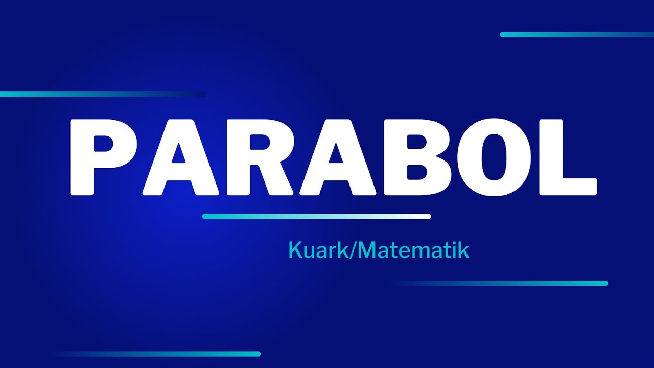 Parabol/Parabola. (Kuark-Matematik.Tr-Yös) - YouTube