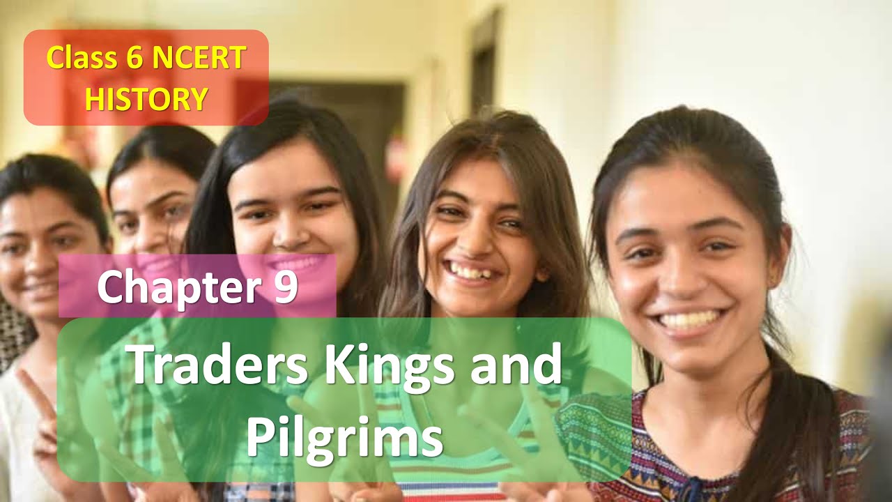 Class 6 History NCERT Chapter 9 Traders Kings And Pilgrims 1 YouTube class-6-history-ncert-chapter-9-traders-kings-and-pilgrims-1-youtube