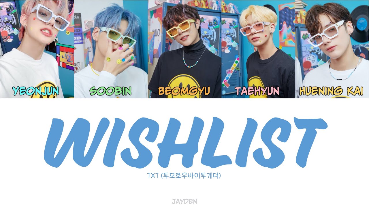 TXT - Wishlist (Color Coded Lyrics/Han/Rom/Eng/가사) - YouTube