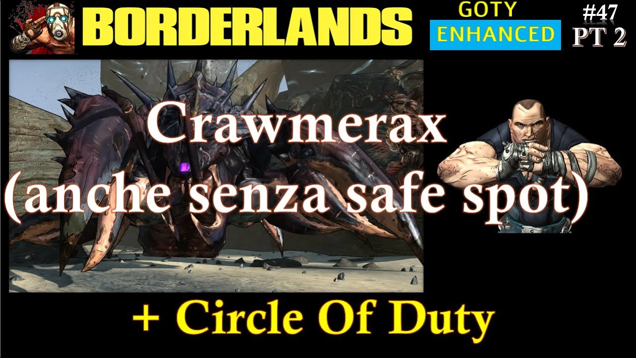 BL 1 goty enhanced #47: Brick/Crawmerax (anche senza safe spot) e ...