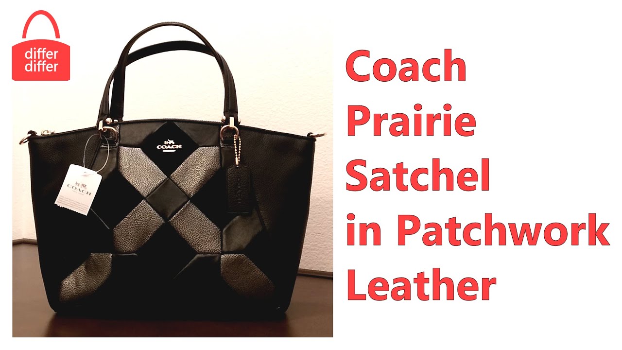Coach Prairie Satchel in Patchwork Leather 36580 - YouTube