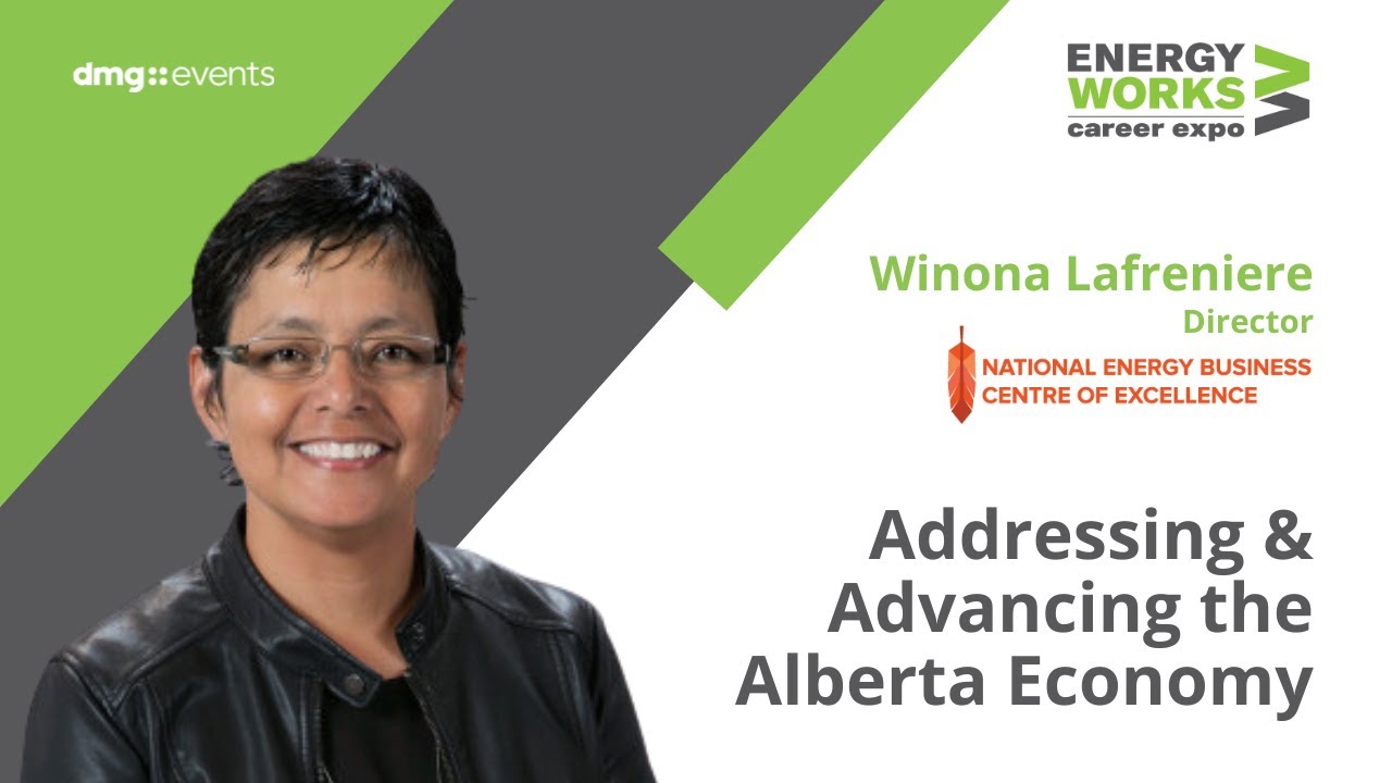 Advancing the Alberta Economy - Winona Lafreniere | National Energy ...