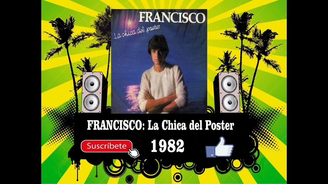 Francisco - La Chica del Poster (Radio Version) - YouTube