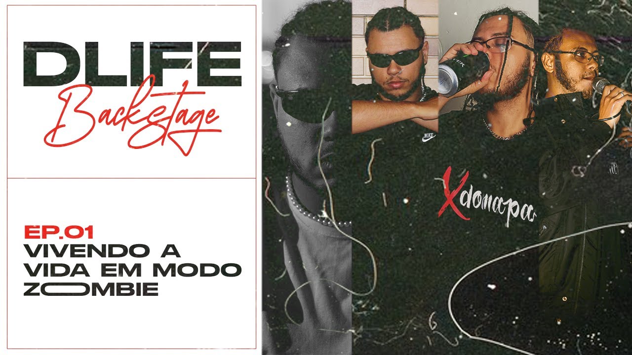 DLIFE BACKSTAGE | EP.01 - Vivendo a vida em modo Zoombie - YouTube
