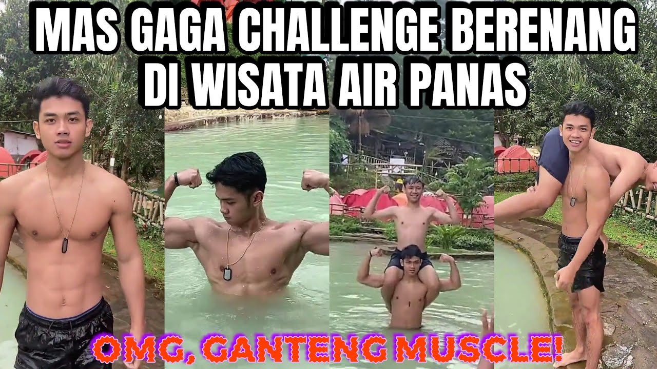 Mas Gaga Challenge berenang di wisata air panas, salfok ganteng dan ...