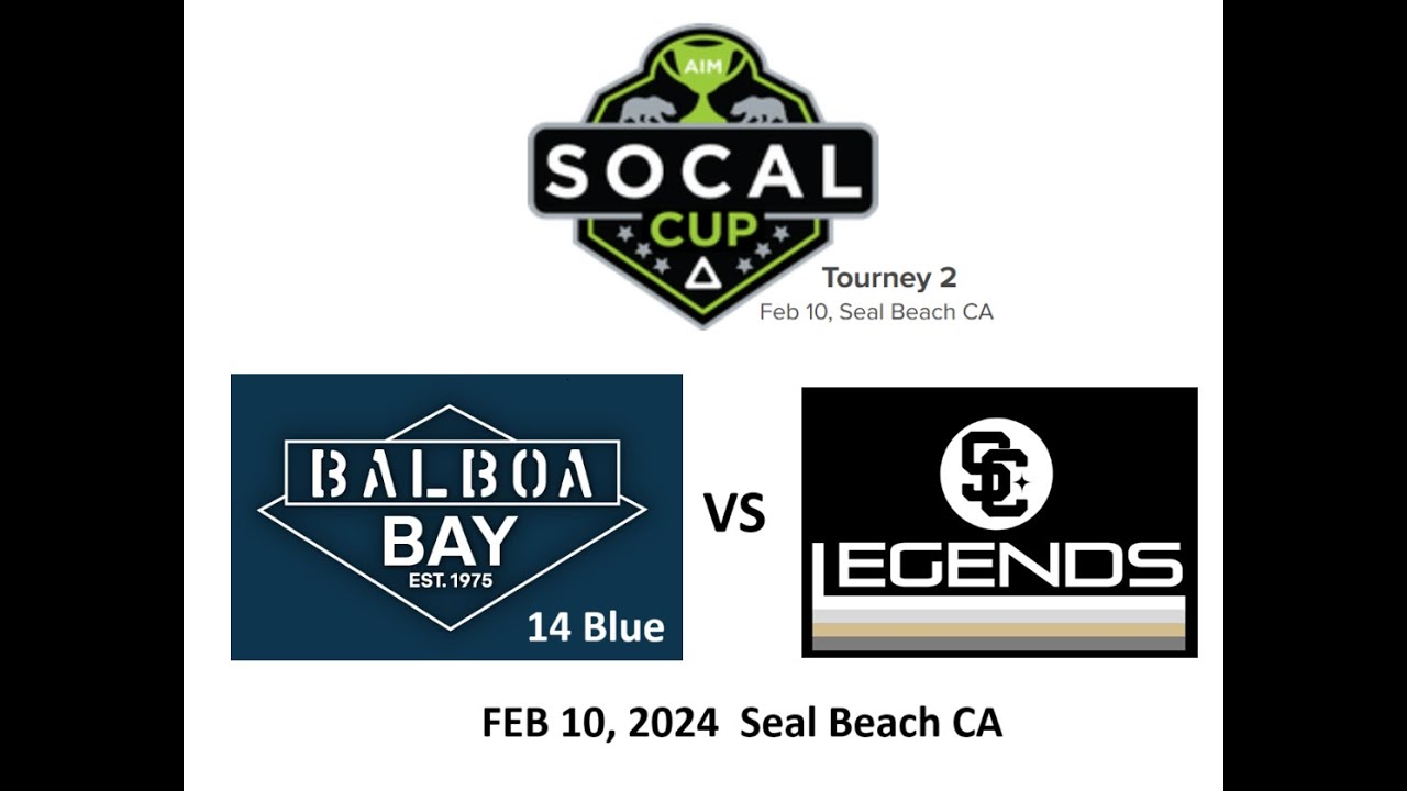 Balboa Bay 14 Blue vs Legend (Feb 10 2024) - YouTube