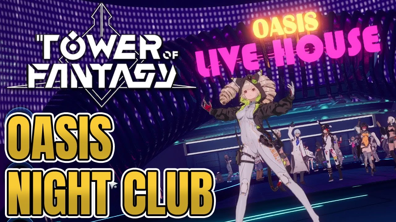 [Tower of Fantasy] Oasis Night Club in Mirror City V2.2 (CN) - YouTube